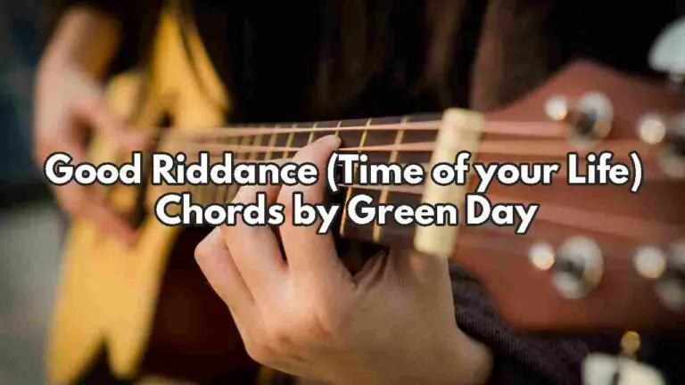 Good Riddance (Time of your Life) Chords by Green Day - Pick Up The Guitar
