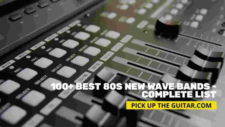 100+ Best 80s New Wave Bands - Complete List - Pick Up The Guitar
