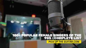 100+ Popular Female Singers of the 90s - Complete List - Pick Up The Guitar
